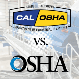 Cal/OSHA vs. Federal OSHA - NES Inc.